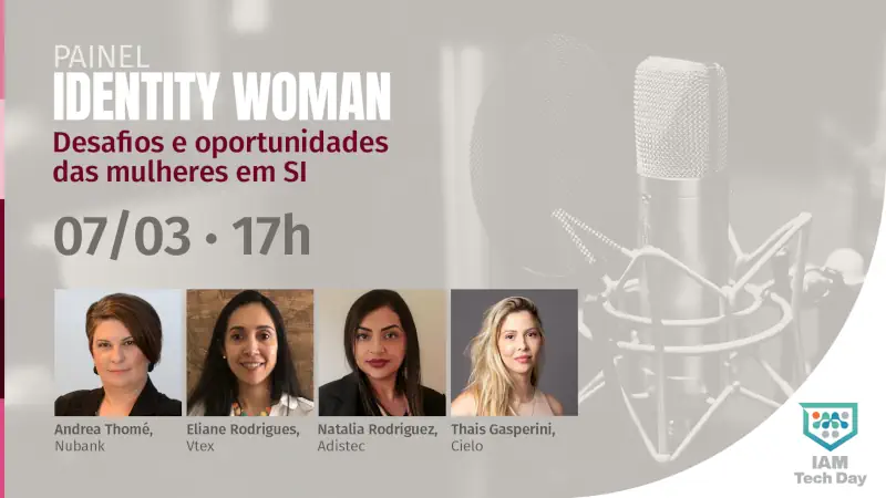Painel Identity Woman: desafios e oportunidades das mulheres em si ...